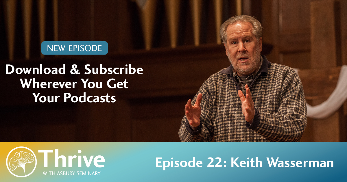 Sharing God's Kingdom with Others - Thrive - Thrive with Asbury Seminary