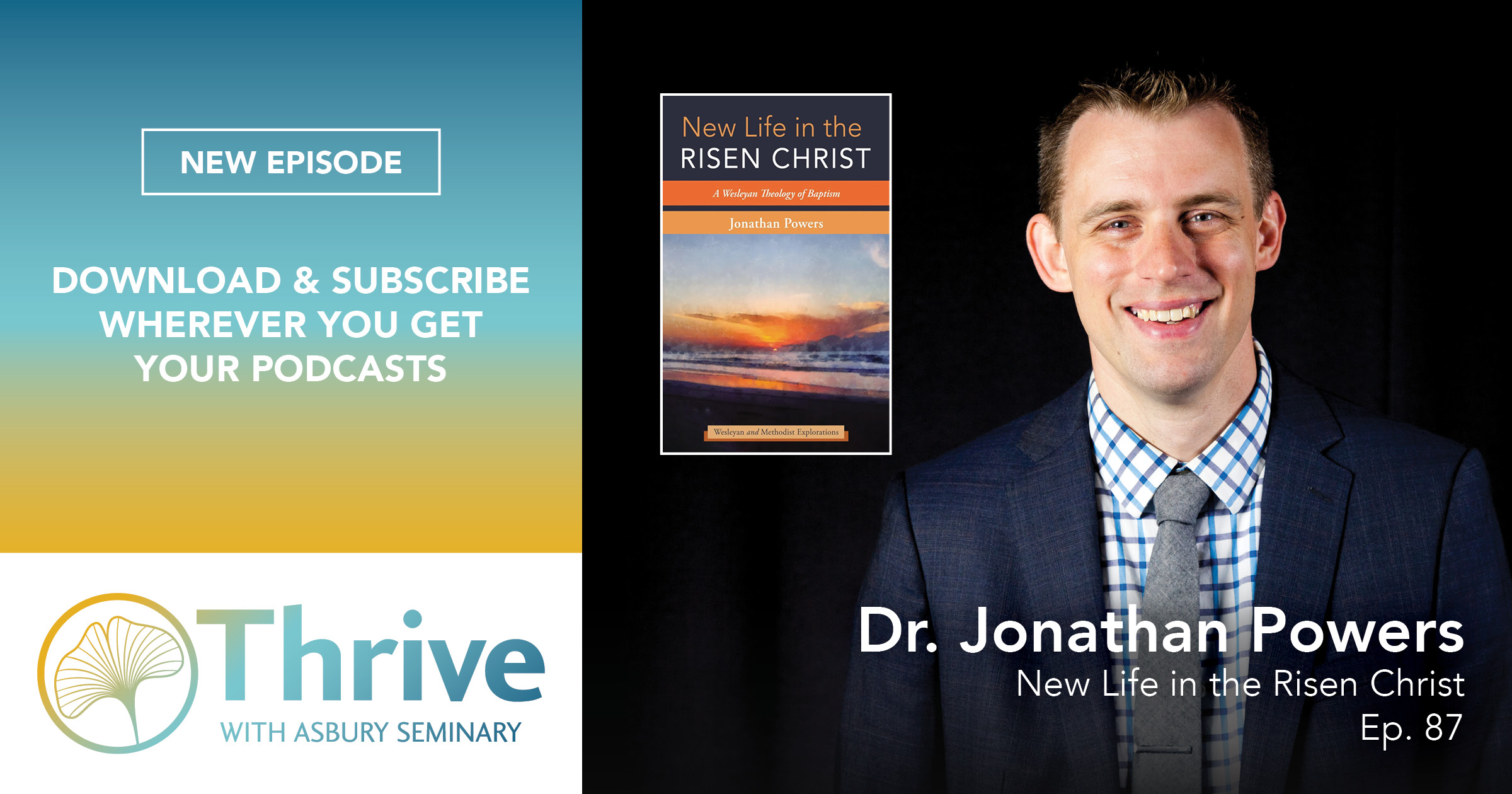 New Life in the Risen Christ - Thrive - Thrive with Asbury Seminary